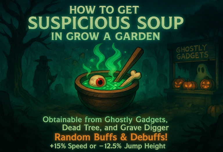 How to Get Suspicious Soup in Grow a Garden – KFCGOLD